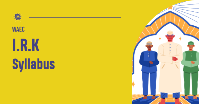 WAEC Islamic Religious Studies Syllabus for 2025| SSCE&GCE - syllabus.ng