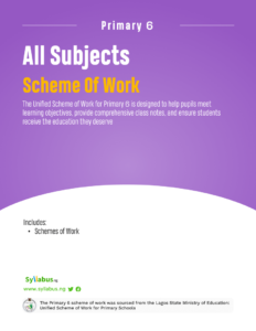 Primary 6 Scheme of Work for All Subjects | Download Free PDF - SyllabusNG