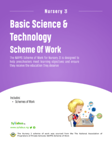 Nursery 3 Basic Science and Technology Scheme of Work | Download Free ...