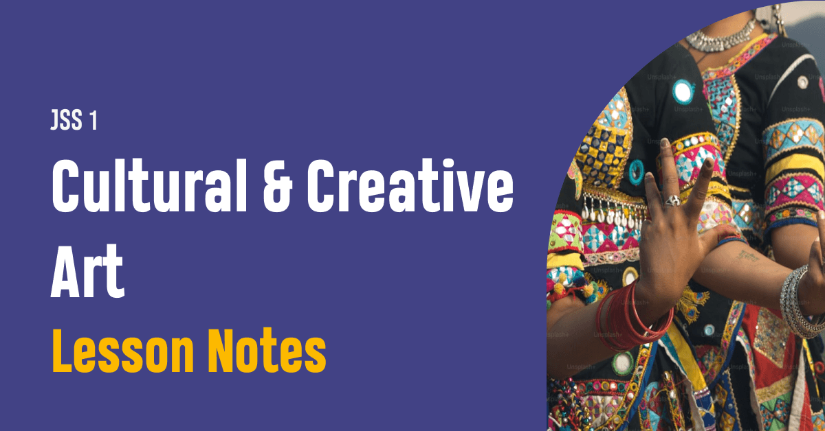 JSS1 Cultural And Creative Arts Scheme - PDF| 1st,2nd &3rd Term ...